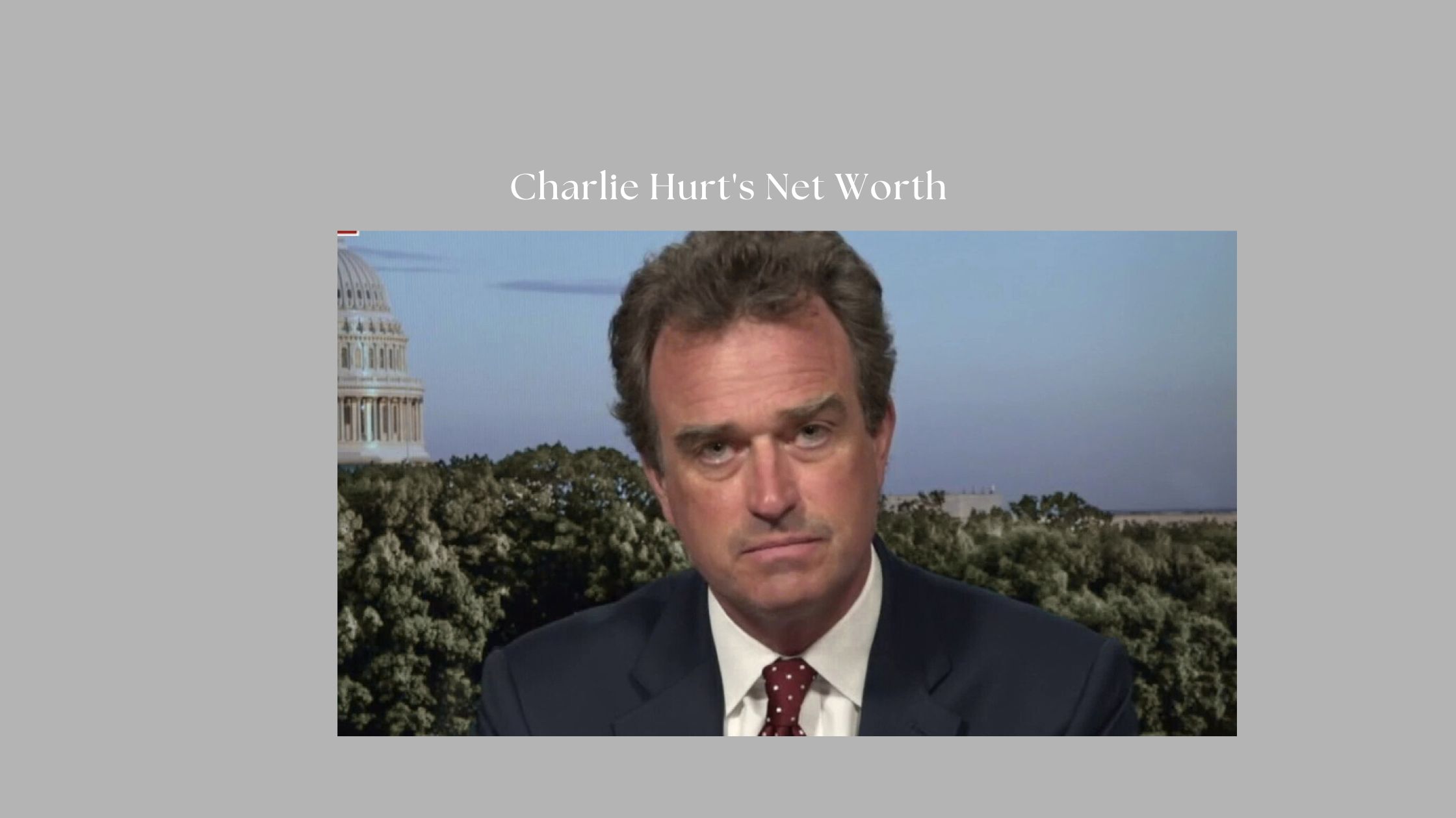 Charlie Hurt's Net Worth: His Journey To Power and Success - Megri Blog ...