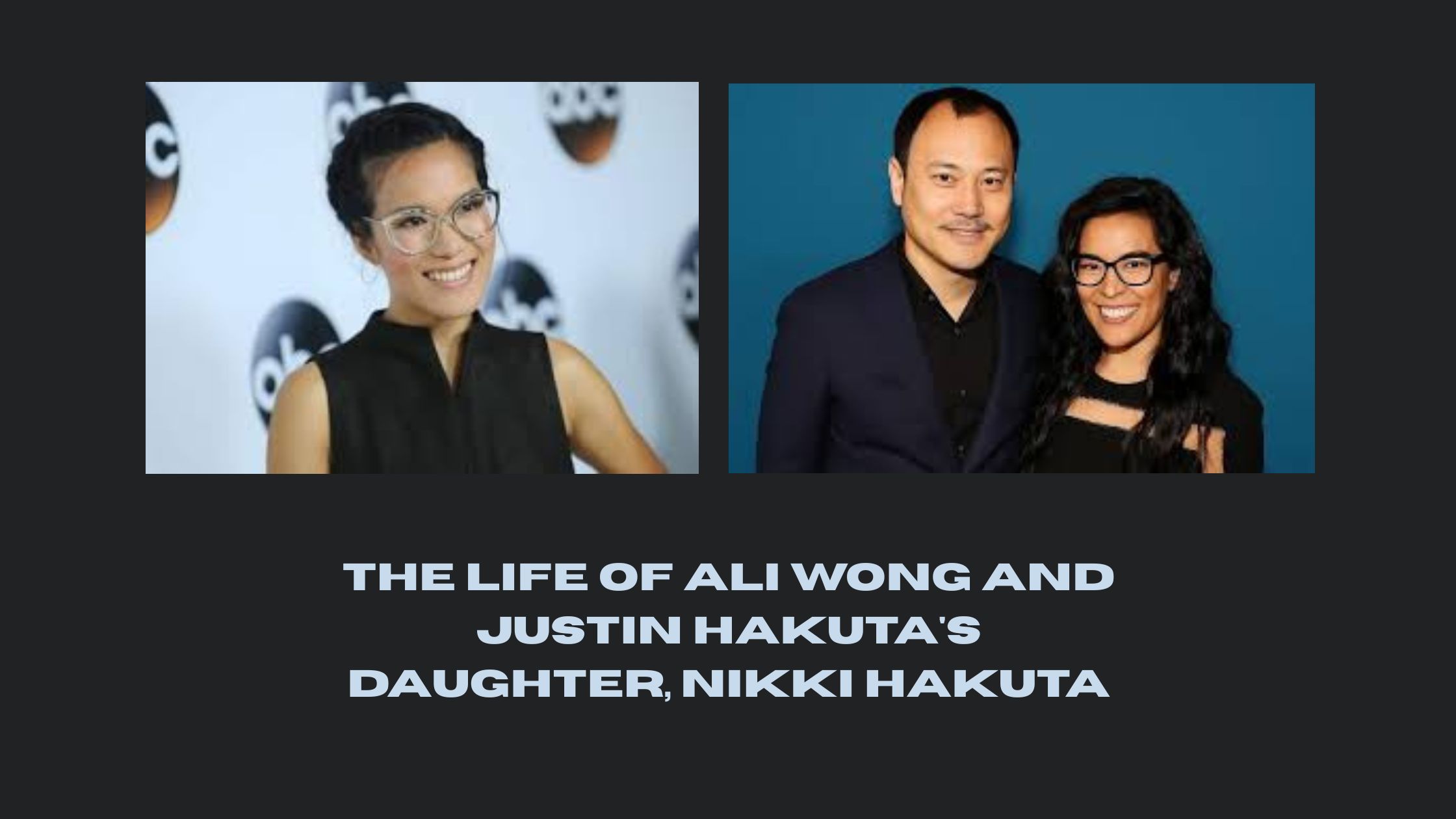 The life of Ali Wong and Justin Hakuta's Daughter, Nikki Hakuta - Megri ...
